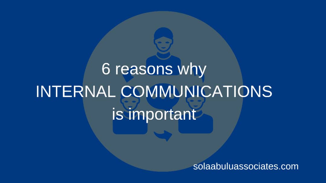 Why is internal communications important? - Sola Abulu & Associates