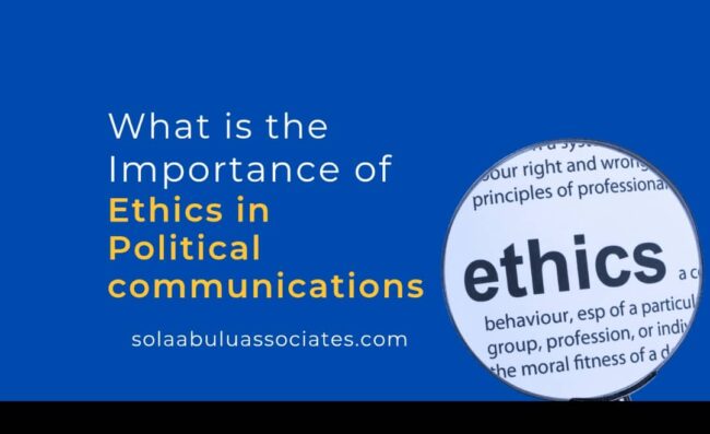 What is the Importance of Ethics in Political Communications - Sola ...