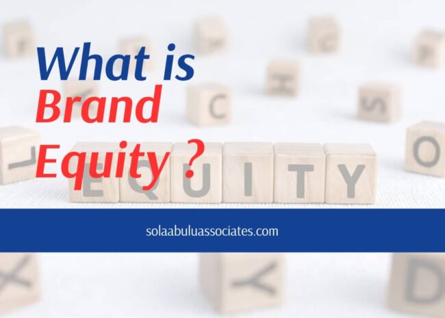 What is Brand Equity? - Sola Abulu & Associates